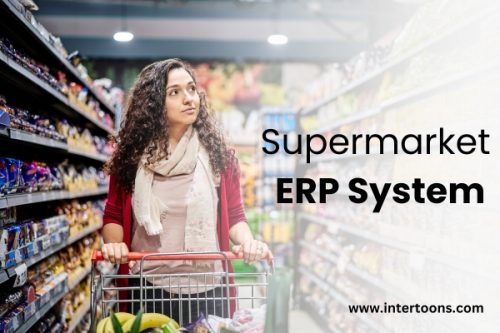 Implementing a Supermarket ERP System: A Step-by-Step Guide
